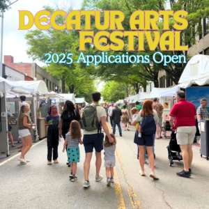2025 Decatur Arts Festival "Artists' Market" - Decatur Arts Alliance